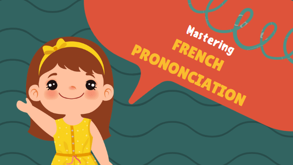 How to master French pronunciation - Blog Albert Learning