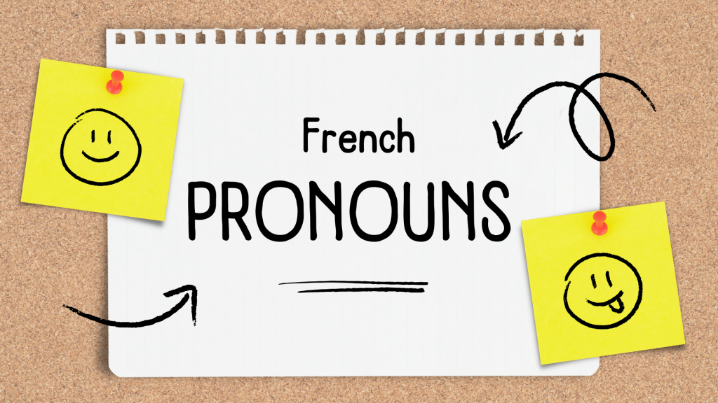 French Pronouns Made Fun - Blog Albert Learning